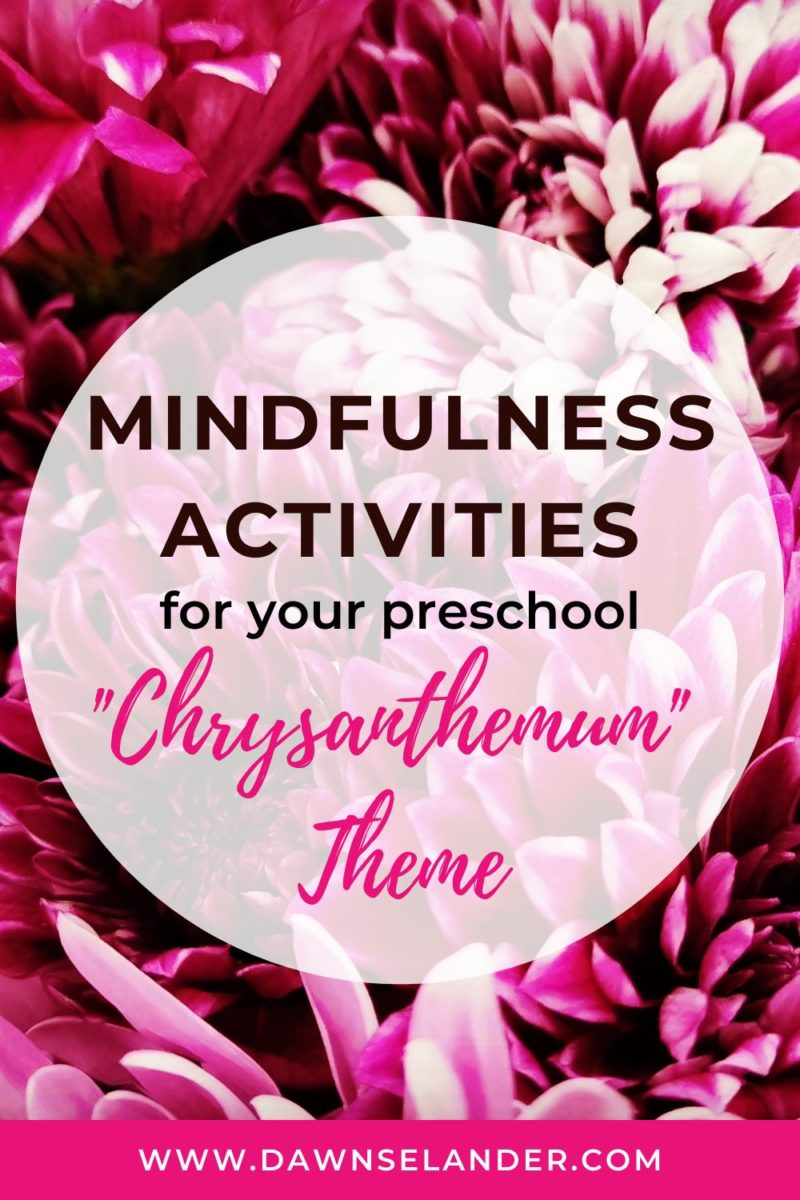Mindfulness Activities for Your "Chrysanthemum" Theme - Dawn Selander