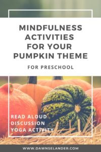 Mindfulness Activities for Your Pumpkin Theme - Dawn Selander